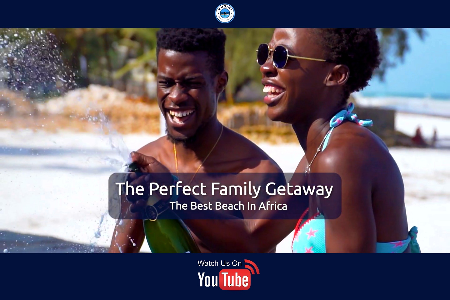 Kusini Beach Cottages YouTube Channel - Kusini Beach Cottages